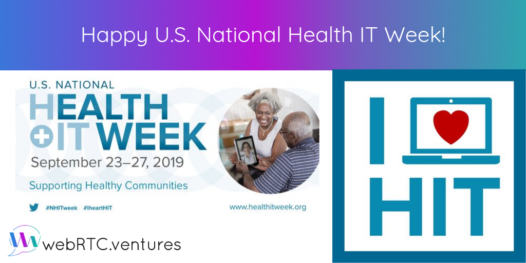 Happy U.S. National Health IT Week! – WebRTC.ventures